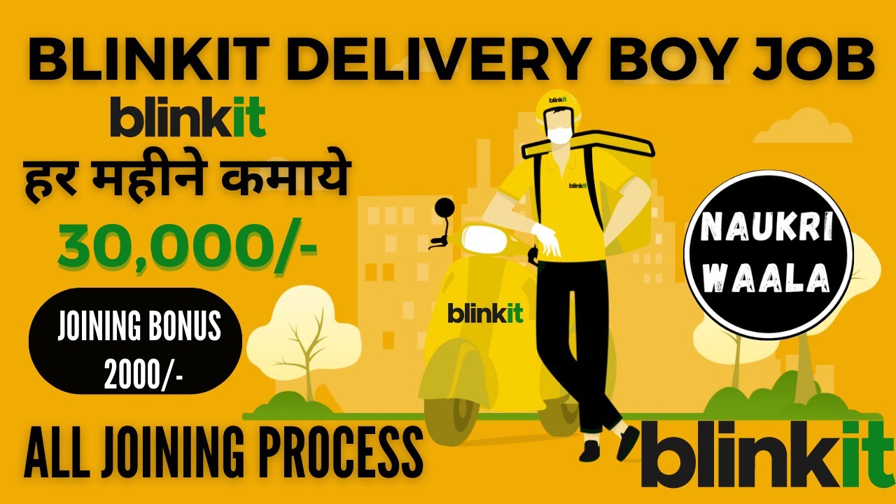 Blinkit Delivery Boy Job 2023 | Blinkit Delivery Salary | Blinkit ...