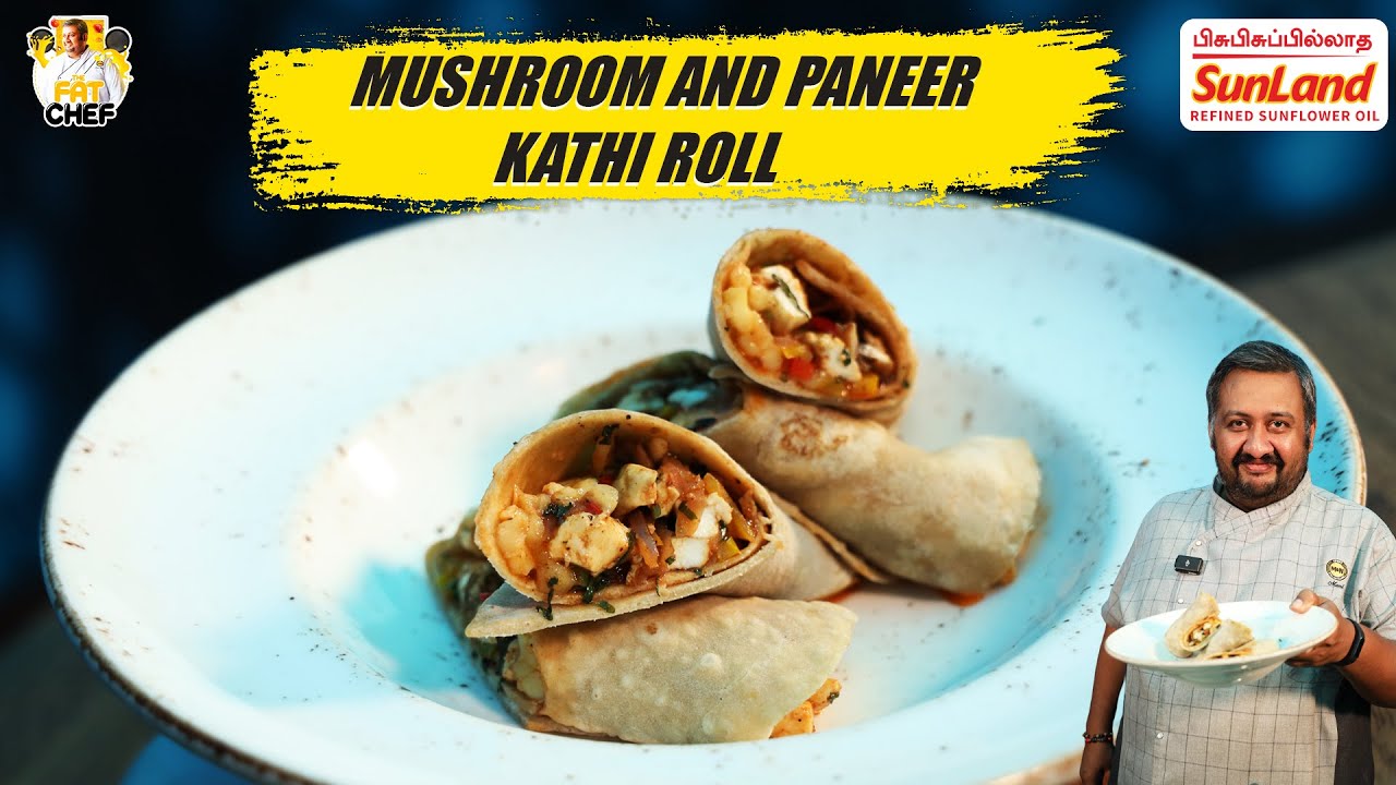 Mushroom and Paneer Kathi Roll | Easy Recipe At Home | The Fat Chef ...