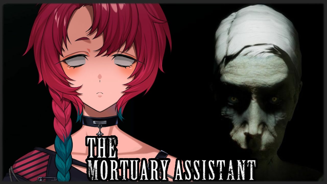 【The Mortuary Assistant】I'm not prepared for this...【Obari Luca ...