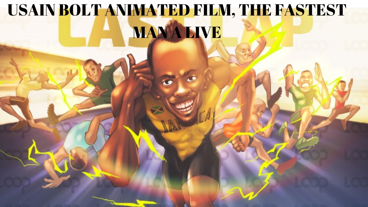 USAIN BOLT ANIMATED FILM, THE FASTEST MAN A LIVE - YouTube