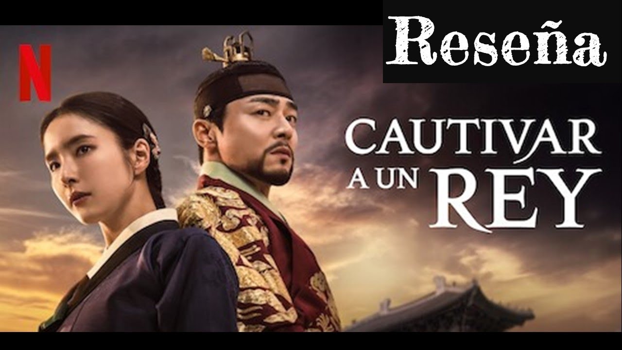 CAUTIVAR A UN REY: Una floreciente historia de guerra y amor - YouTube