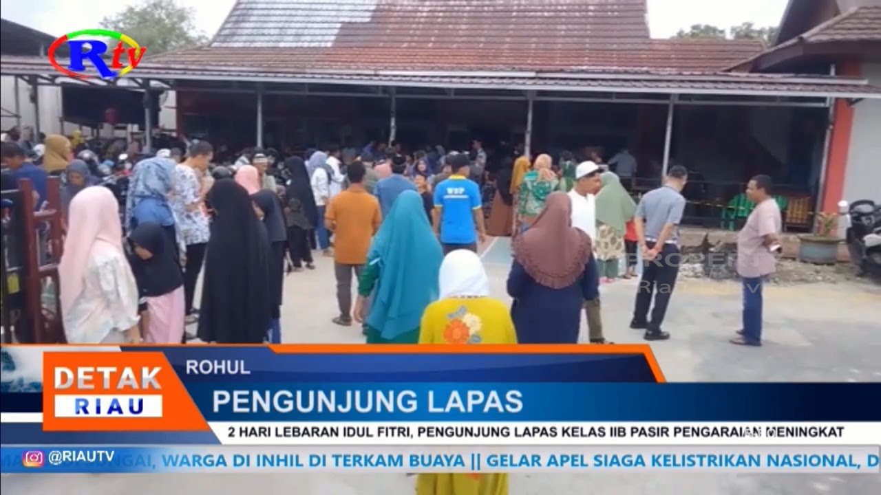 2 HARI LEBARAN IDUL FITRI, PENGUNJUNG LAPAS KELAS II B PASIR PENGARAIAN ...