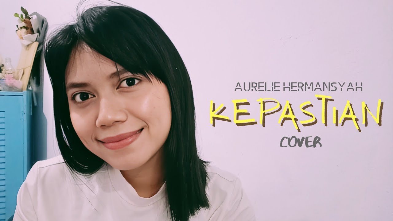 AURELIE HERMANSYAH - KEPASTIAN (LIVE COVER BY NIA) // TwenyAN - YouTube
