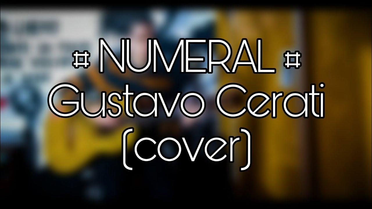 Numeral - Gustavo Cerati (cover) - YouTube