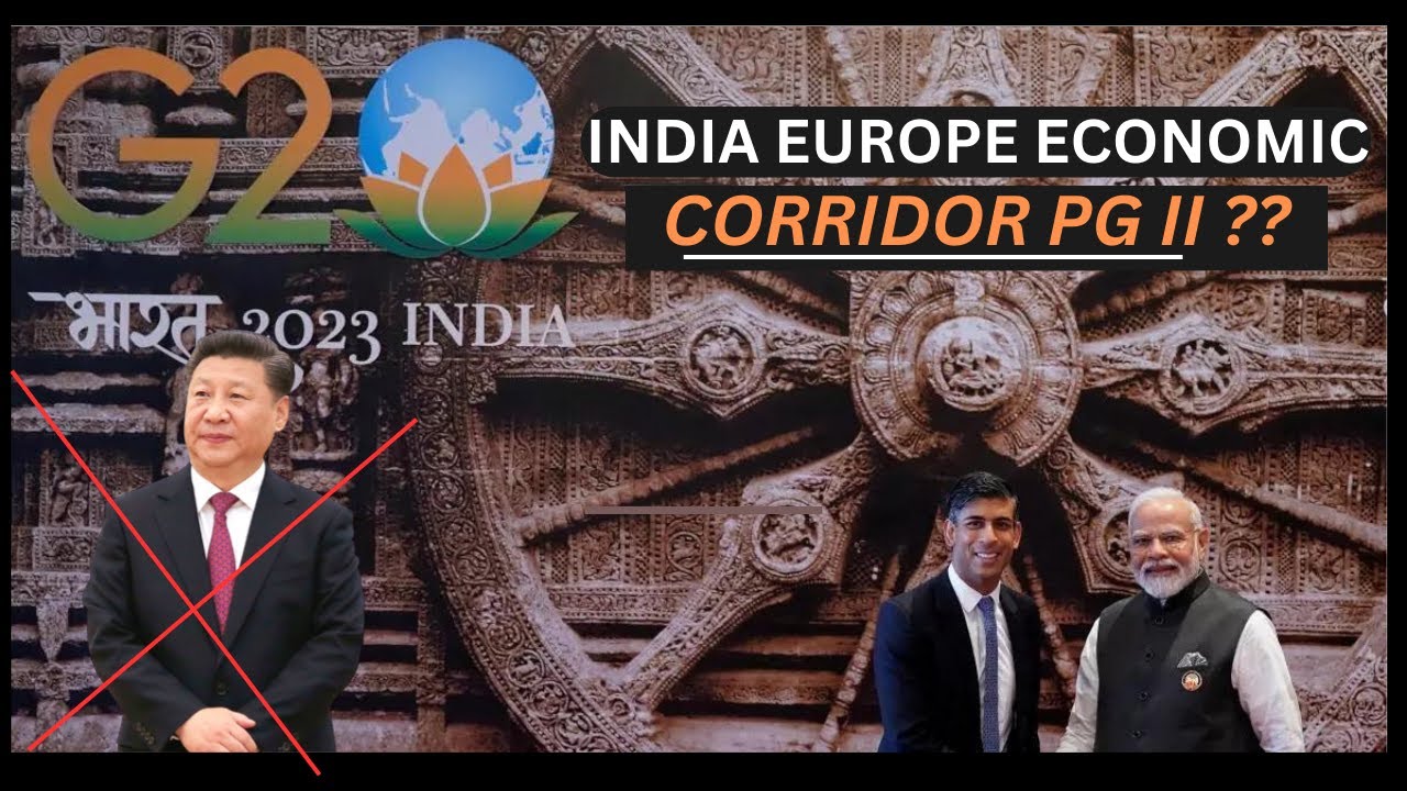 G 20 India-Europe Economic Corridor | WHAT IS PG G20 II | Global ...