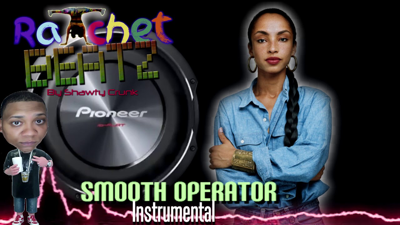 Smooth Operator (Sade) Instrumental Remake By Ratchet Beatz - YouTube