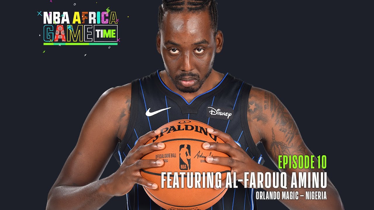 Episode 10 ft Al-Farouq Aminu - YouTube