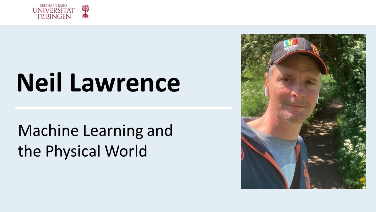 Keynote by Neil Lawrence: Machine Learning and the Physical World - YouTube