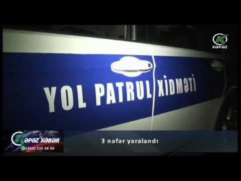 3 nəfər yaralandı - Kəpəz TV