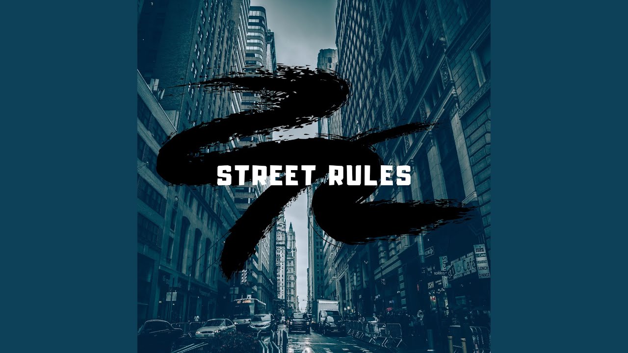 Street Rules - YouTube