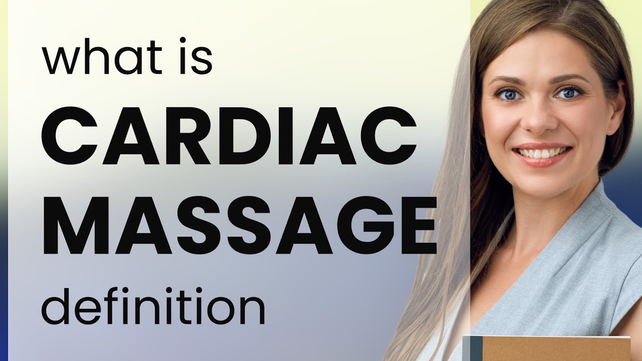 Cardiac massage • CARDIAC MASSAGE definition - YouTube