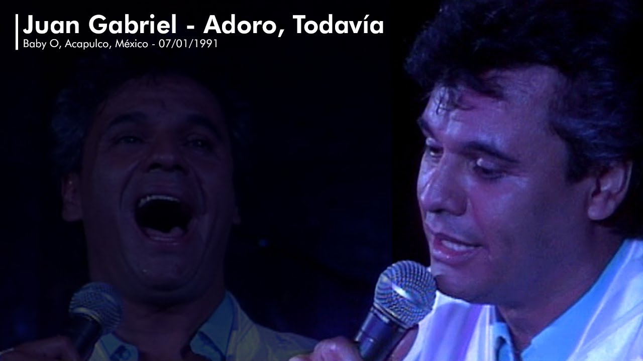 Juan Gabriel - Adoro, Todavía (Dedicadas a Elsa Aguirre) | (En Vivo ...