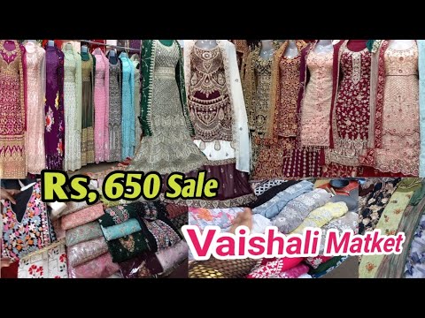#1st Part वैशाली मार्केट Pakistani Karachi Fancy Suit Only 650 ...