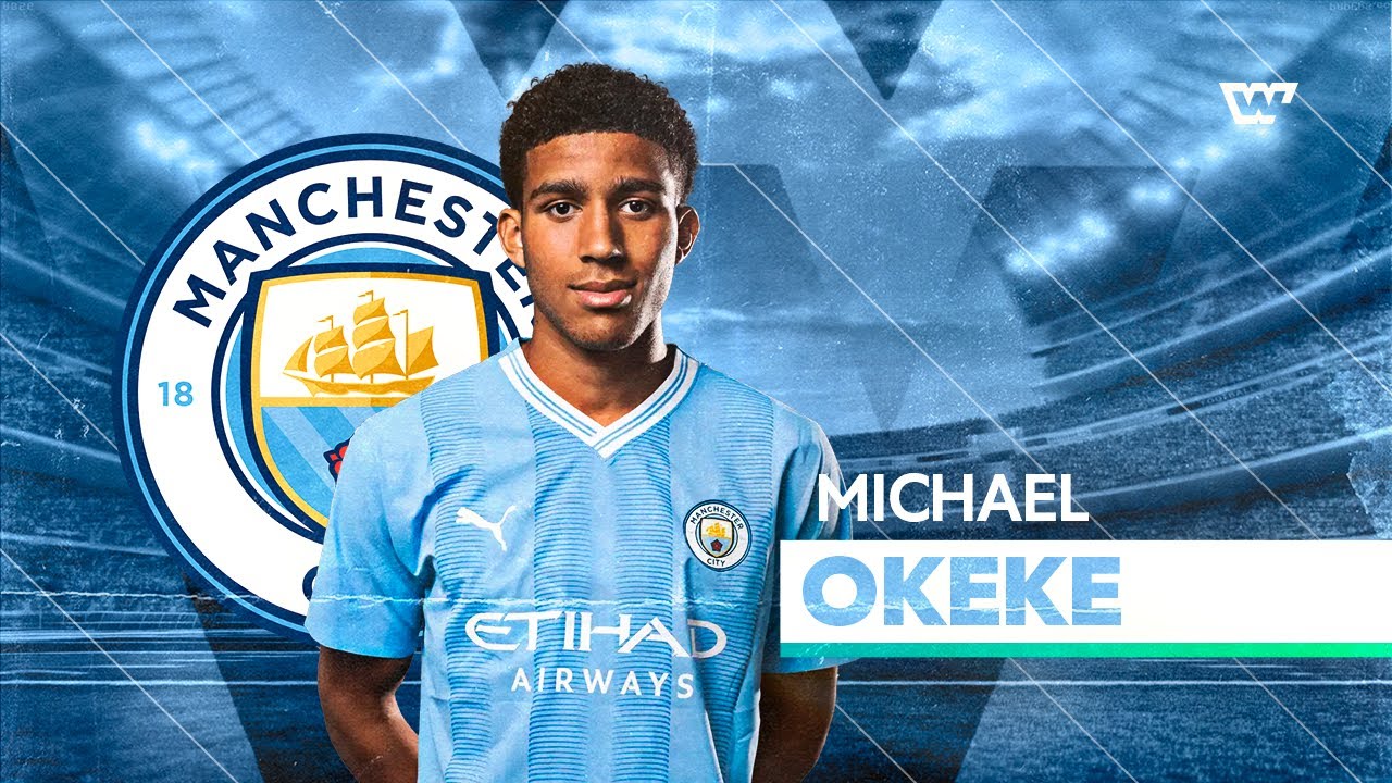 Michael Okeke | Manchester City | 2023 - Player Showcase - YouTube