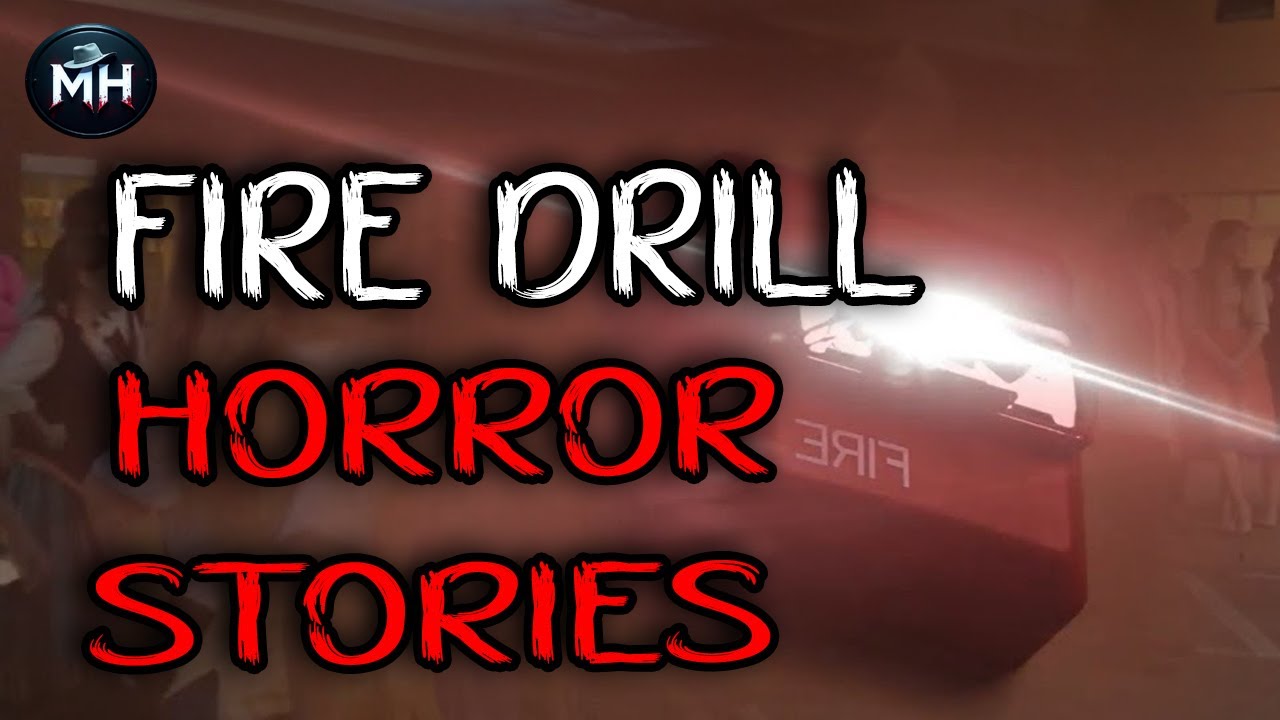 3 Creepy True Fire Drill Horror Stories | Night Horror Stories - YouTube