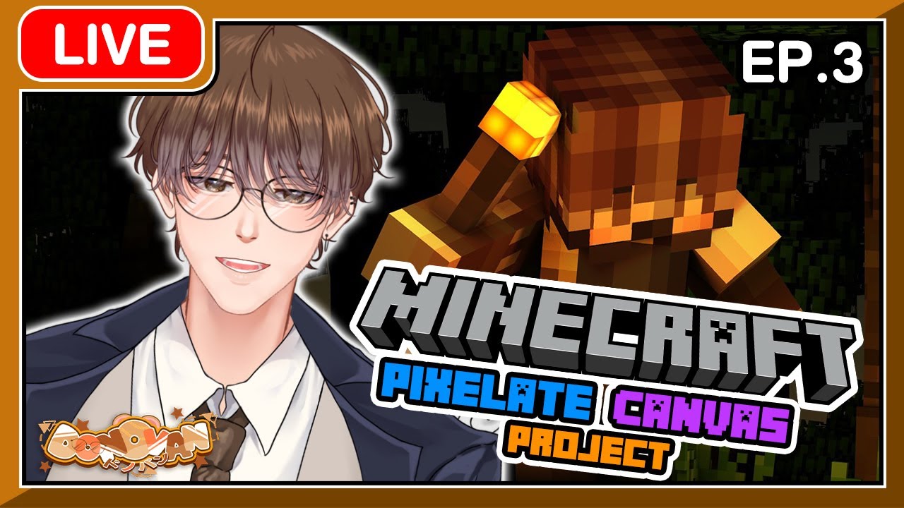 [🟤LIVE ] Minecraft Pixelate Canvas Project EP.3 บ้านต้องสร้างให้เสร็จ ...