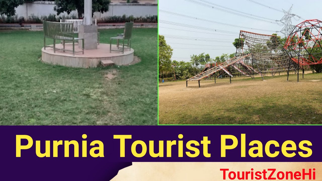 Purnia Tourist Places |Places To Visit in Purnia |Famous Tourist Places ...