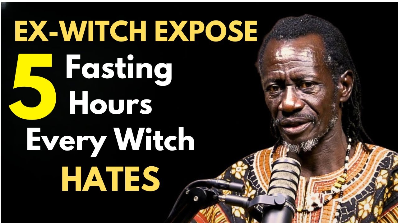 Ex Witch EXPOSES The 5 Fasting Hours That Make Every Witchcraft ...