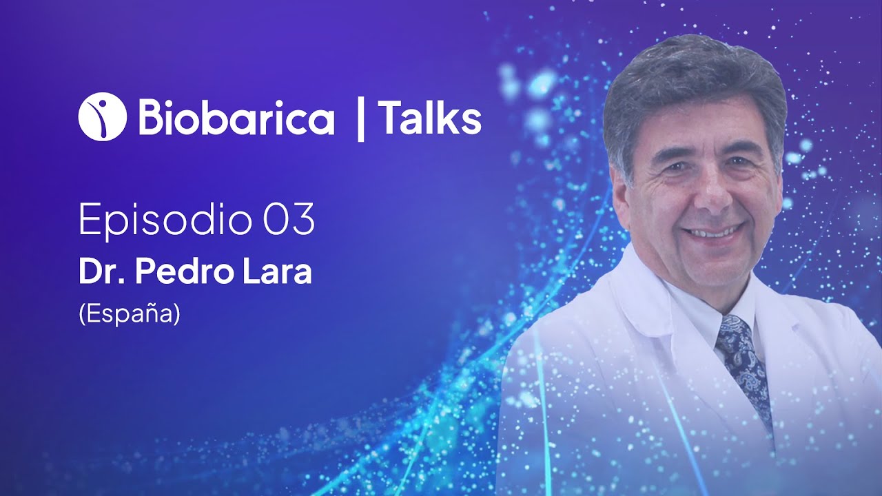 Biobarica Talks | Episodio 03 - Dr. Pedro Lara "Mejorando la calidad de ...