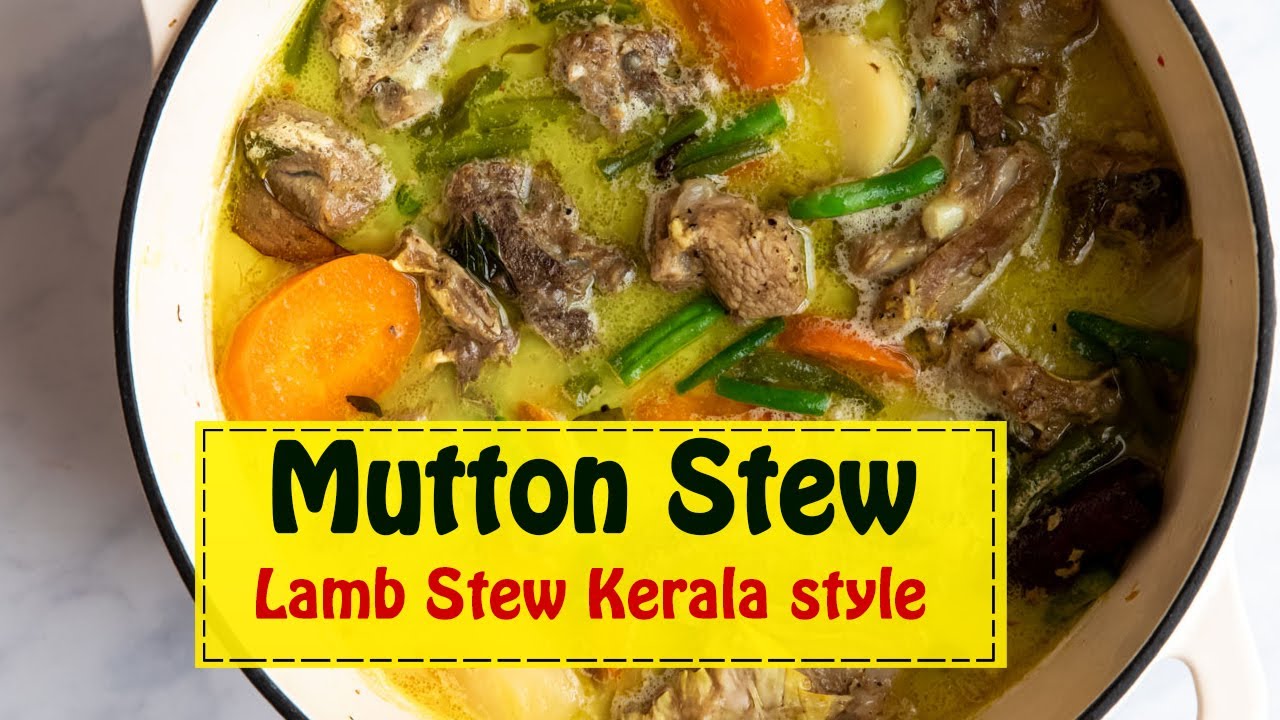 Mutton Stew South Indian style | Mutton Stew | Mutton Stew Recipe ...
