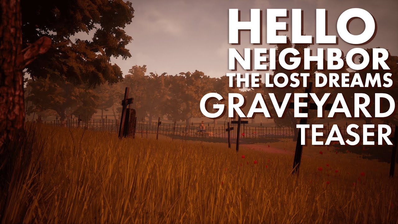 Hello Neighbor - The Lost Dreams Graveyard Teaser - YouTube