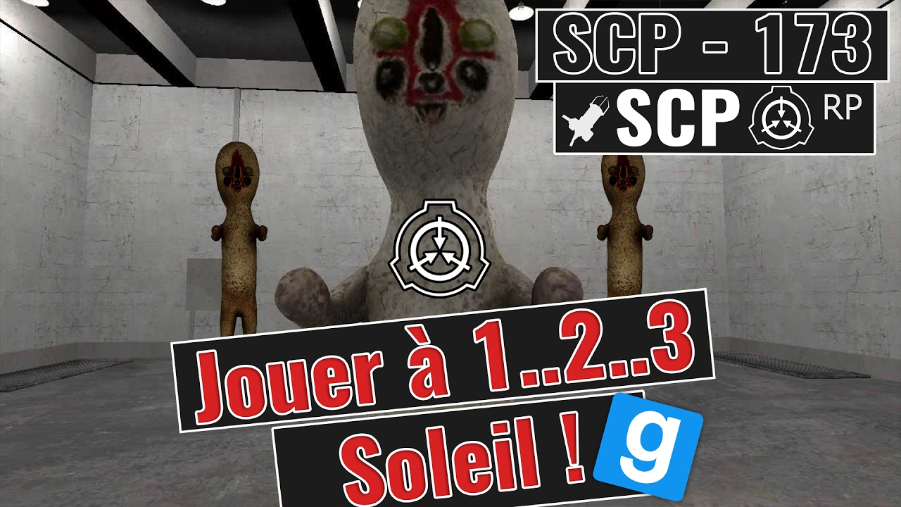 Jouer avec SCP-173 à 1..2..3 Soleil !!! - SCP RP GMOD - YouTube