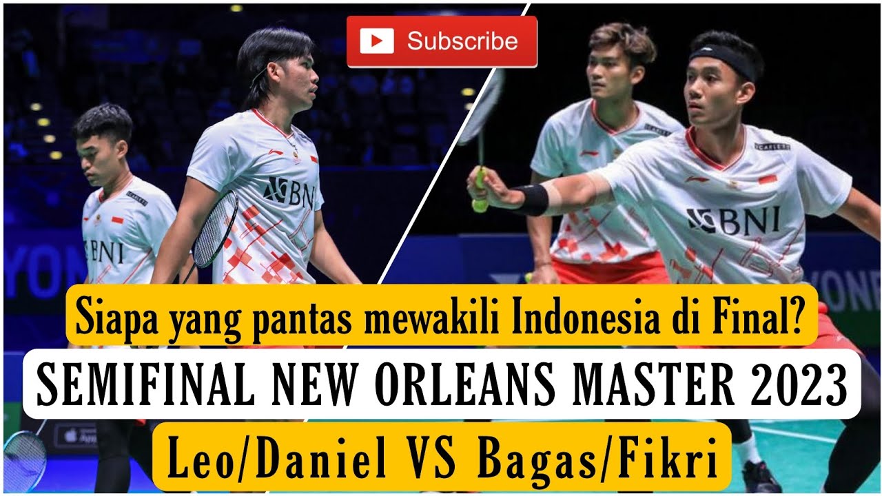 SEMIFINAL NEW ORLEANS MASTER 2023 | Leo/Daniel VS Bagas/Fikri - YouTube