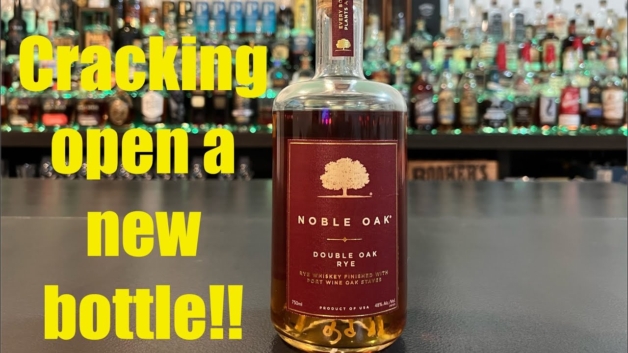 Noble Oak Double Oak Rye Whiskey Finished with Port Wine Oak Staves/ Uncorking - YouTube