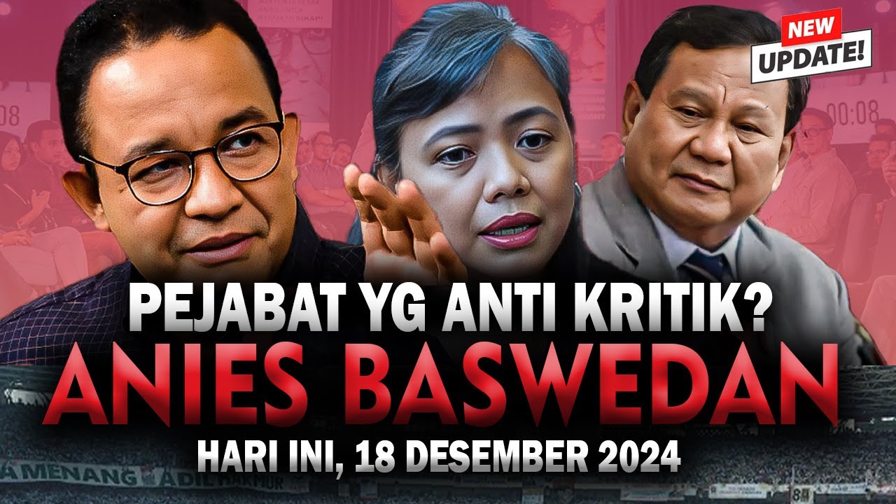 🔴 PRABOWO AKHIRNYA TAU, ANIES MEMANG SOSOK YG TIDAK ANTI KRITIK ...