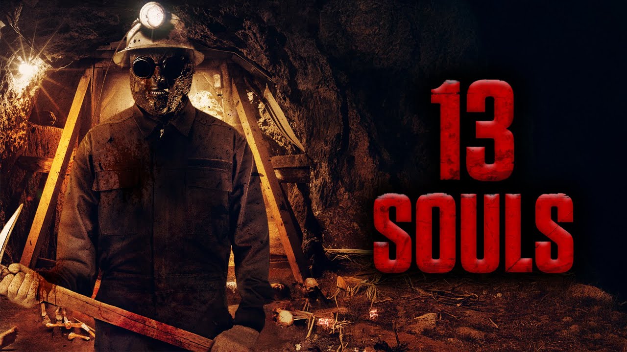 13 Souls (2017) [Horror] [Thriller] 🩸⛏️ 13 Souls. One Curse. No Escape ...