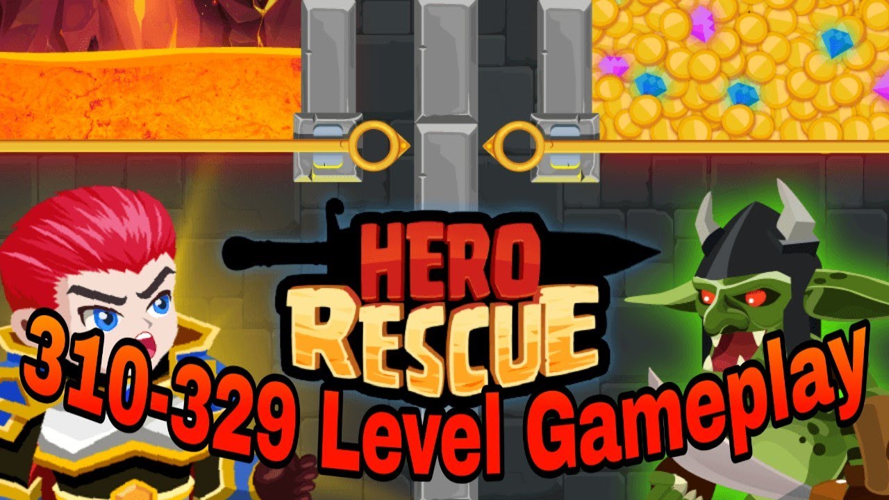 Hero Rescue - All 310-329 Levels Gameplay Android, iOS - YouTube
