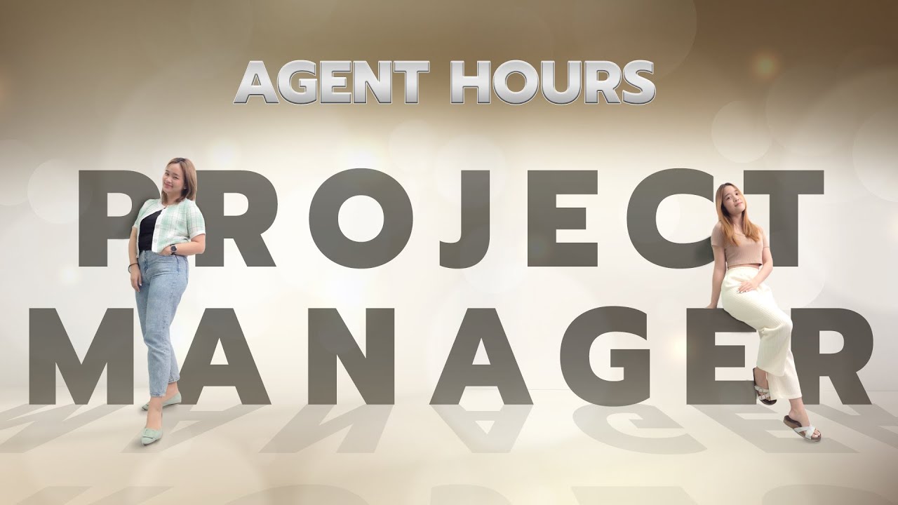 สองสาวจากทีม Project Manager ดูแลลูกค้าดี ยิ่งกว่าแฟน | Agent Hours ...