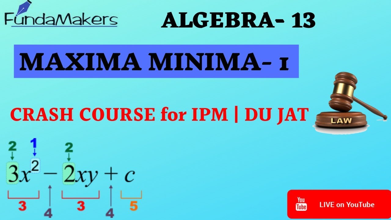 IPM Prep | IPM Online Coaching | Algebra-13:Maxima Minima | Crash ...