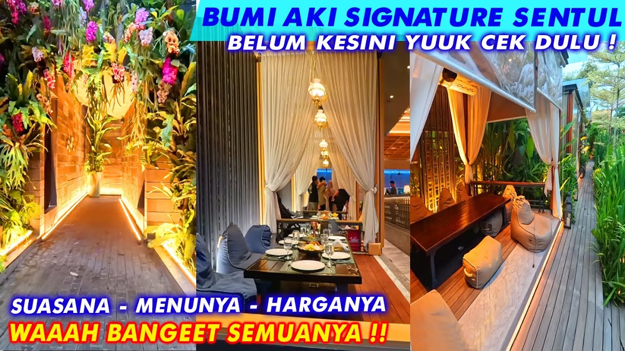DALAMNYA MENGEJUTKAN !! BUMI AKI SIGNATURE SENTUL TERBARU | CAFE RESTO HITS SENTUL - YouTube
