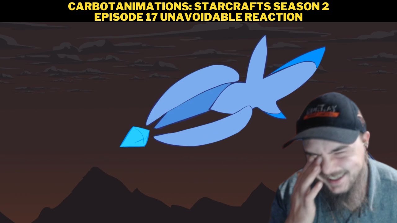 CarbotAnimations: Starcrafts Season 2 Episode 17 Unavoidable Reaction ...