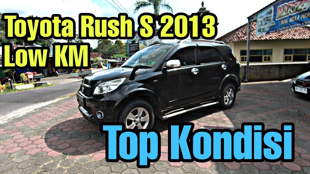 Toyota Rush S 2013 Low KM Mobil Gagah Murah - YouTube