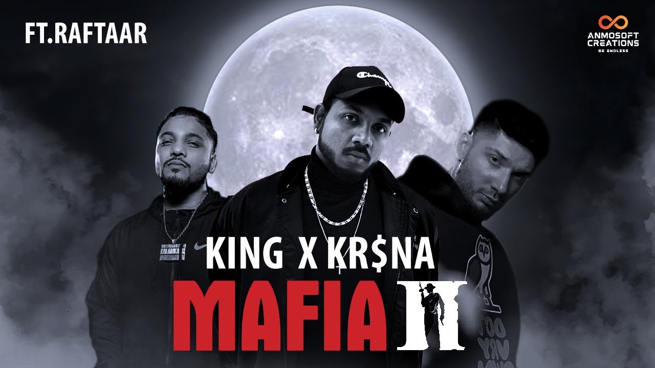 MAFIA 2 | KING X KRSNA (Official Music Video) ft. Raftaar |Prod. by ...