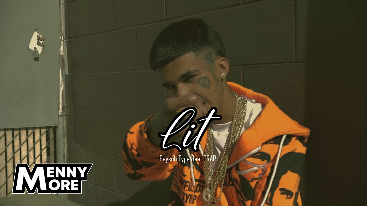 [PEYSOH TYPE BEAT] Menny More - "Lit" | FREE Peysoh Type Beat - YouTube