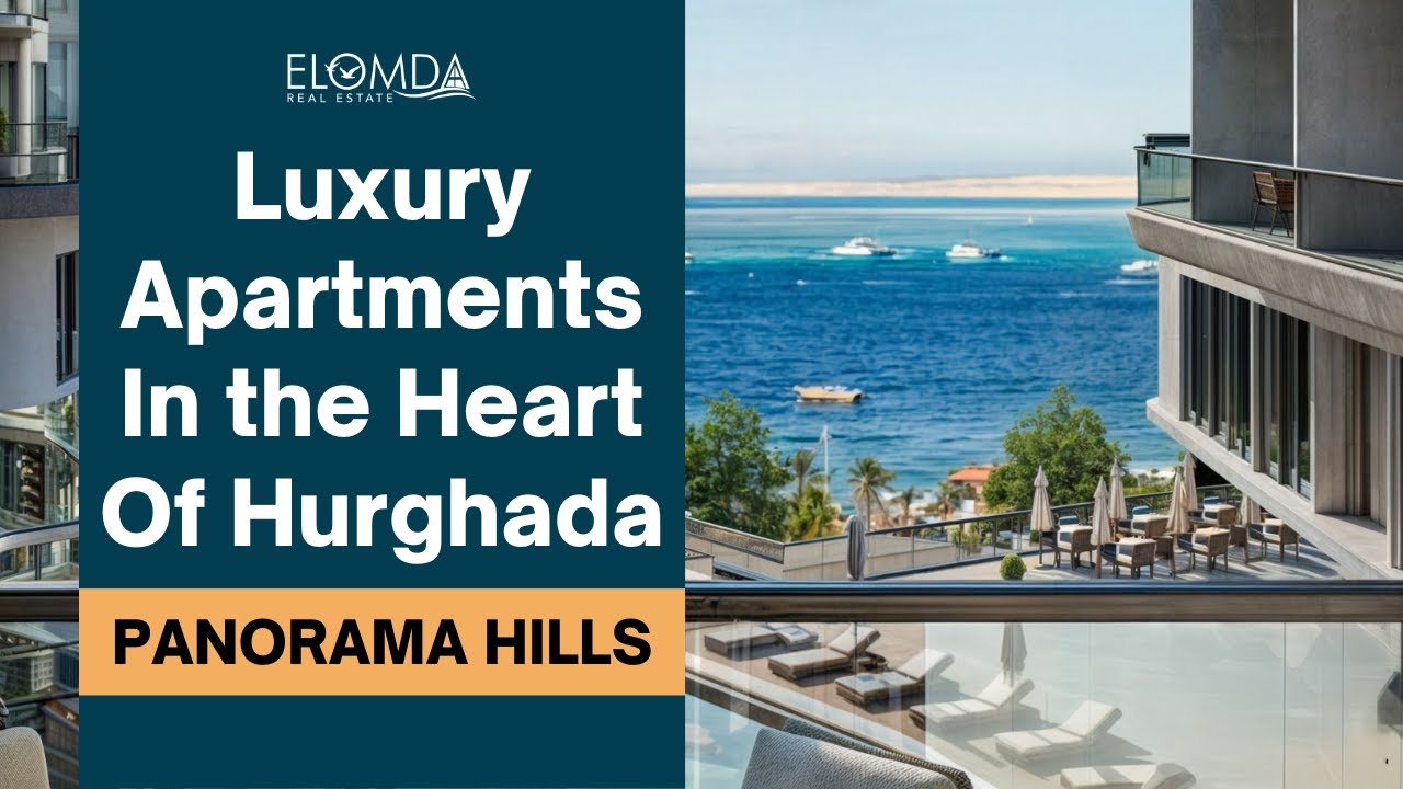 Panorama Hills - Luxury Apartments In the Heart Of Hurghada🏖️ - YouTube