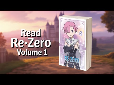 REZERO : STARTING LIFE IN ANOTHER WORLD VOLUME 1 / BOOK / READ NOW ✅ !