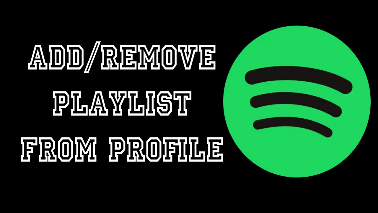 How to add and remove playlists from your Spotify profile on your phone ...
