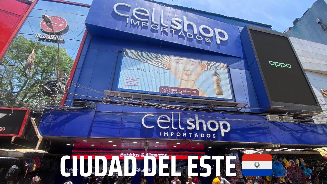 CellShop: Compras en Ciudad del Este, Paraguay 🇵🇾💻 - YouTube