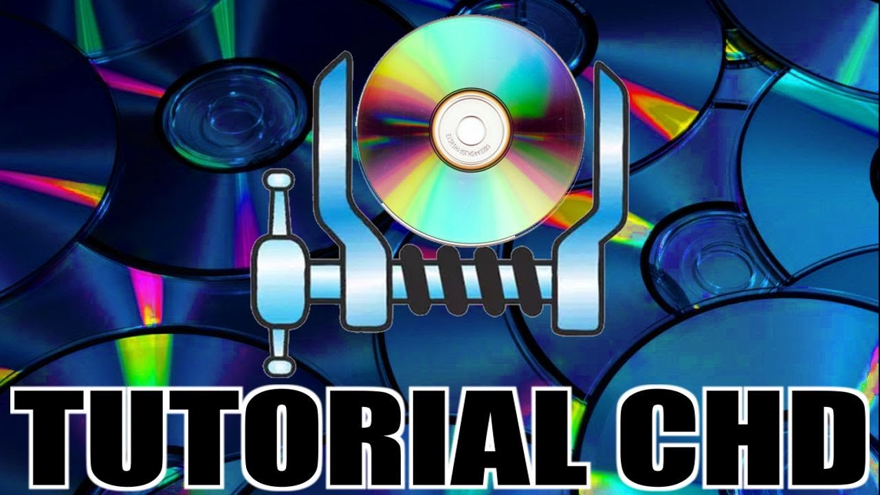 TUTORIAL COMO COMPRIMIR A FORMATO CHD - YouTube