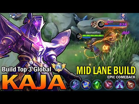 KAJA TOP GLOBAL GAMEPLAY | MID LANE BUILD, EPIC COMEBACK | MOBILE ...