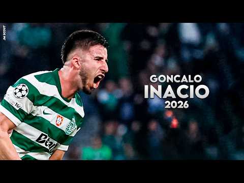 Gonçalo Inácio Is Everywhere - 2026