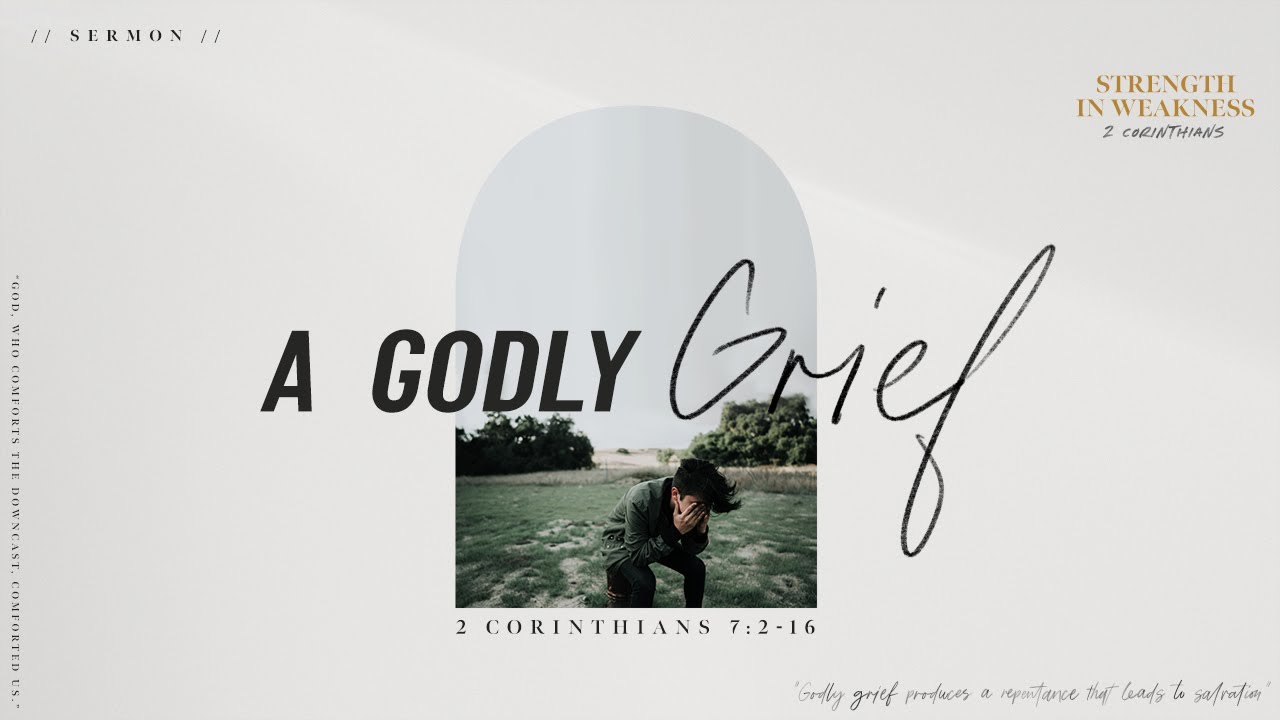 A Godly Grief | Sermon | 6.26.2022 - YouTube
