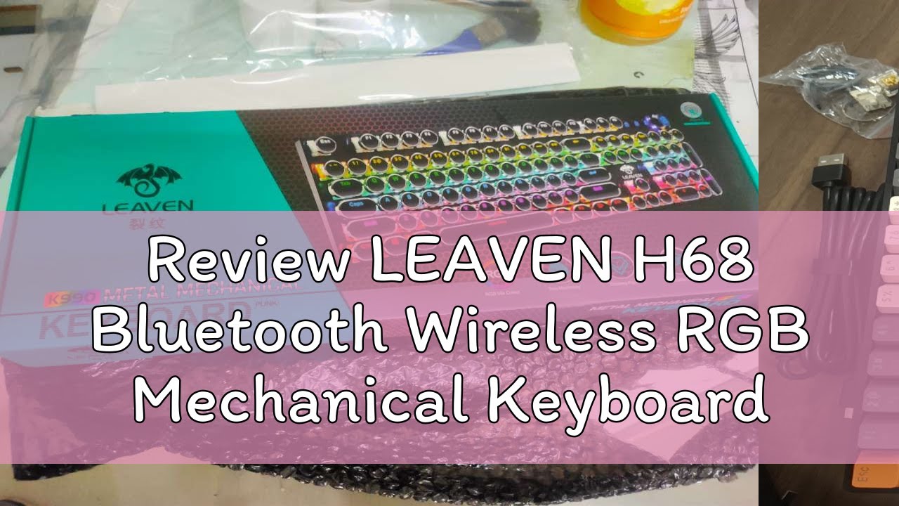 Review LEAVEN H68 Bluetooth Wireless RGB Mechanical Keyboard Hot ...