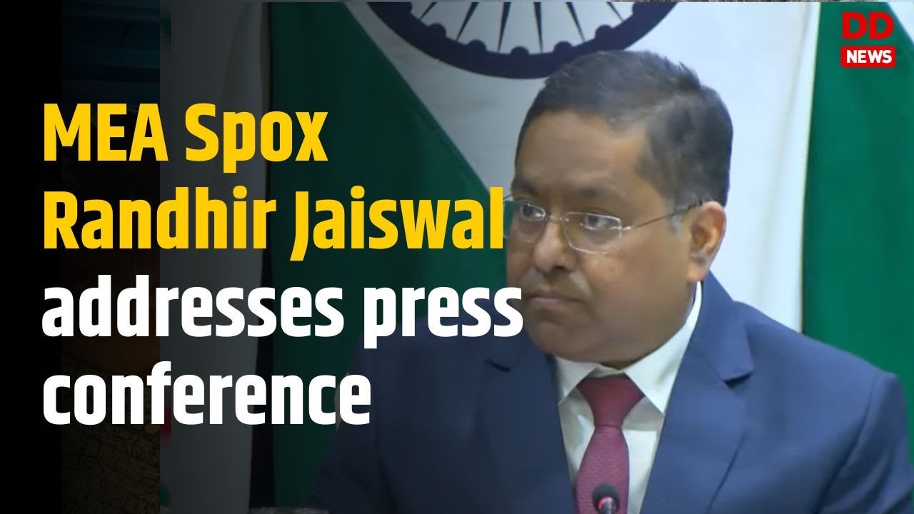 MEA Spokesperson Randhir Jaiswal addresses press conference - YouTube
