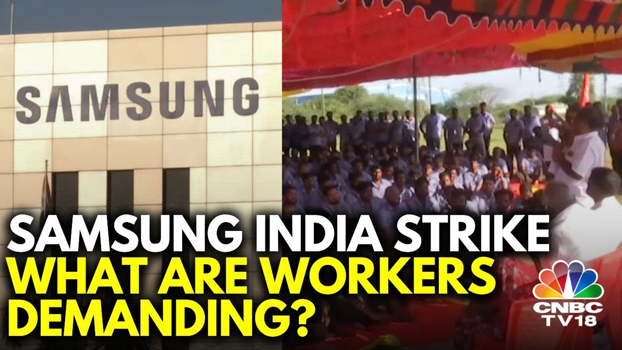 Samsung India Workers Protest In Tamil Nadu, Demand Wage Hike | N18V ...