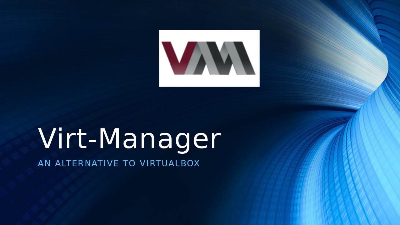A Look at Virt-Manager (KVM/QEMU) GUI - YouTube